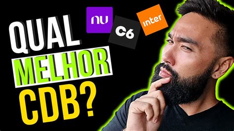 CDB QUAL O MELHOR CDB NUBANK NEXT C6 INTER PICPAY Ou CORRETORA