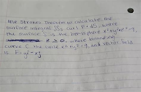 solved use strokes theorem to calculate the surface integral