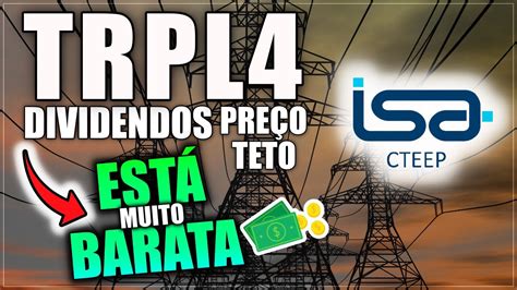 Trpl Dividendos E C Lculo Pre O Justo Das A Es Isa Cteep Youtube