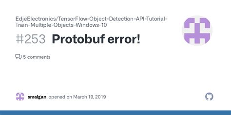 protobuf error · issue 253 · edjeelectronics tensorflow object detection api tutorial train