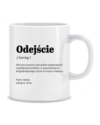 Kubek na odejście kolegi koleżanki z pracy Akt porzucenia niezwykl