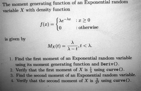 solved the moment generating function of an exponential random variable x with density function