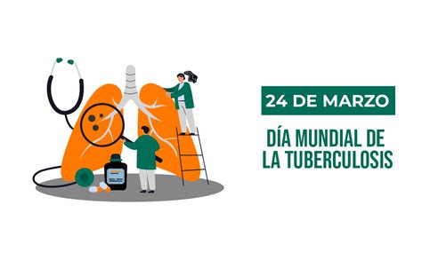 24 de marzo Día Mundial de la Tuberculosis INFOPRÁCTICA Noticias