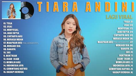 Lagu Terbaru Tiara Andini Full Album Viral Top Hits Lagu