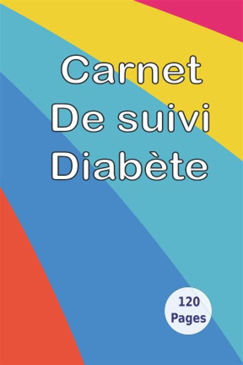 Buy Carnet de suivi Diabète Journal de bord pratique pour diabétique