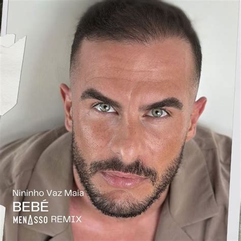 Nininho Vaz Maia Beb Menasso Remix Menasso S Ko Fi Shop Ko Fi