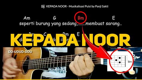 Kepada Noor Musikalisasi Puisi By Panji Sakti Chord Gitar Dan Lirik