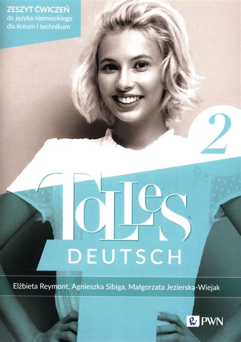 Tolles Deutsch 2 Język niemiecki Zeszyt ćwiczeń Reymont Elżbieta