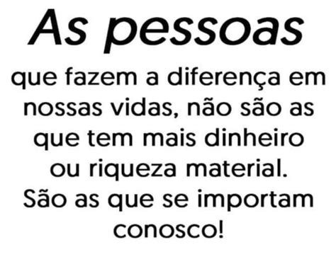 As Pessoas que fazem a Diferença em nossas Vidas Mundo Mensagens