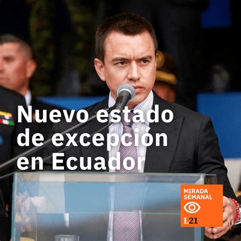 Nuevo estado de excepción en Ecuador Latinoamérica 21