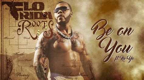 Flo Rida Be On You Feat Ne Yo Official Audio YouTube Music