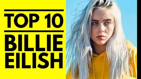Top 10 Mejores Canciones De Billie Eilish YouTube