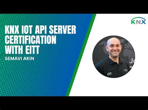Knx Iot Api Server Certification With Eitt Youtube