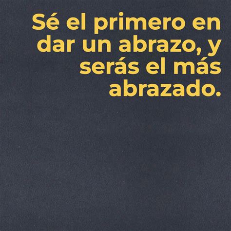 Crea Tu Frase Las Mejores 30 Frases Sobre Los Abrazos
