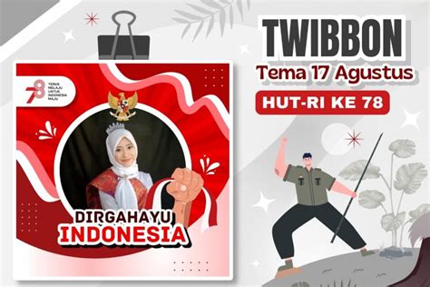 Cara Menggunakan Link Twibbon 17 Agustus Varia Katadata Co Id