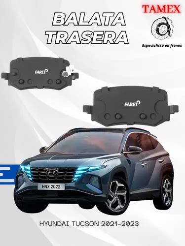 Balata Trasera Hyundai Tucson 2022 Envío gratis
