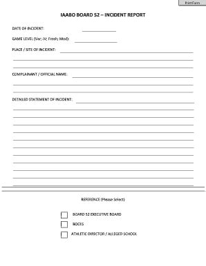 Fillable Online IAABO BOARD 52 INCIDENT REPORT Fax Email Print PdfFiller