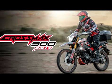 CrossMax 300 Rally Lo Que NO Te Dicen De Las Doble Proposito YouTube