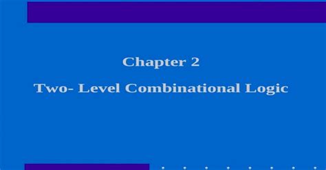 ppt chapter 2 two level combinational logic chapter overview logic functions and switches