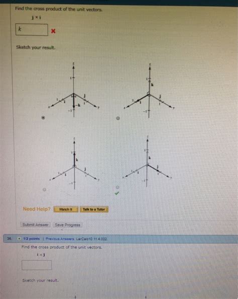 Solved Find The Cross Product Of The Unit Vectors Sketch Chegg