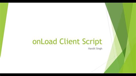 How To Create Onload Client Scripts In Servicenow Youtube