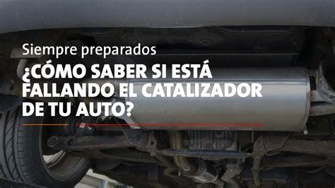 El catalizador Cómo saber si está fallando Escapes Mendoza