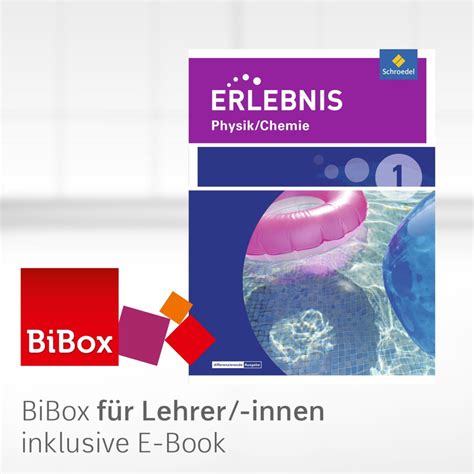 Erlebnis Physik Chemie Ausgabe 2015 für Realschulen und Oberschulen