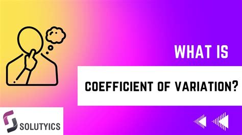 what is coefficient of variation define coefficient of variation statistics with solutyics