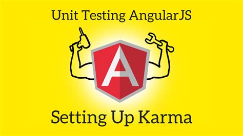 unit testing angularjs lesson 2 setting up karma youtube