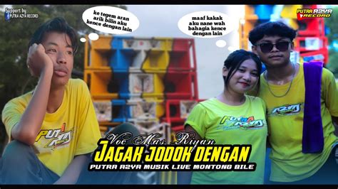 Lagu Sasak Jagak Jodoh Dengan Mas Riyan Putra Azya Musik Live