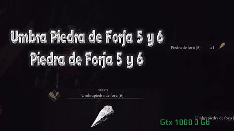 Elden Ring Piedra De Forja 5 6 Y Umbra Piedra De Forja 5 6 Ubicacion