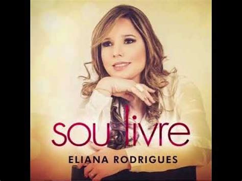 Eliana Rodrigues A tua presença YouTube