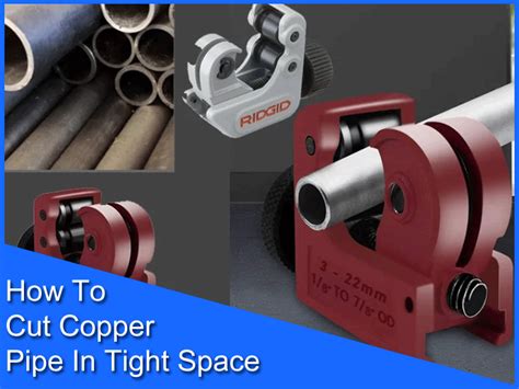 How To Cut Copper Pipe In Tight Space 3 Tools Used