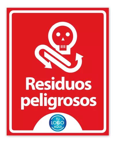 Señalamiento Personalizado 20x25cm Residuos Peligrosos Meses sin interés