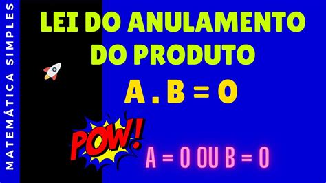 Equações 2º grau Lei do Anulamento do Produto 8 ano YouTube