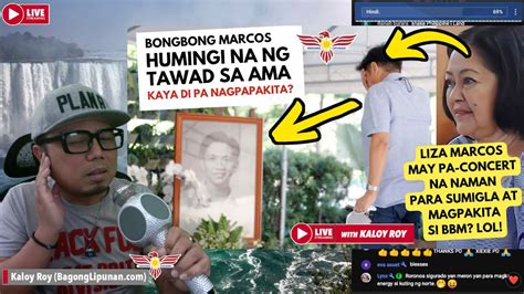 Huli Bbm Humingi Ng Tawad Liza Marcos May Pa Concert Para Sumigla