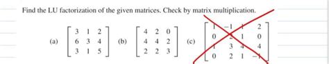 solved find the lu factorization of the given matrices