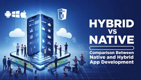 Comparative Guide Hybrid App Development VS Native App Development