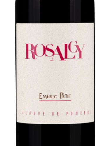 Emeric Petit Rosalcy Lalande De Pomerol Vivino Canada