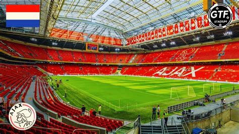 Johan Cruijff Arena AFC Ajax Amsterdam YouTube