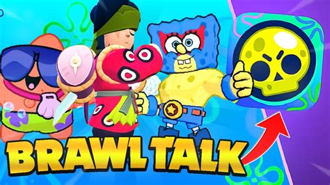 BRAWL TALK DE BOB ESPONJA 2 NUEVOS BRAWLERS Y MUCHAS SKINS BRAWL