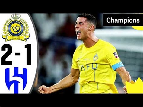 Ronaldo Unbelievable Double Kick Goal Al Nassr Vs Al Hilal 2 1 Final