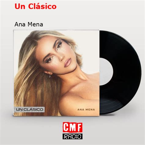 La historia y el significado de la canción Un Clásico Ana Mena