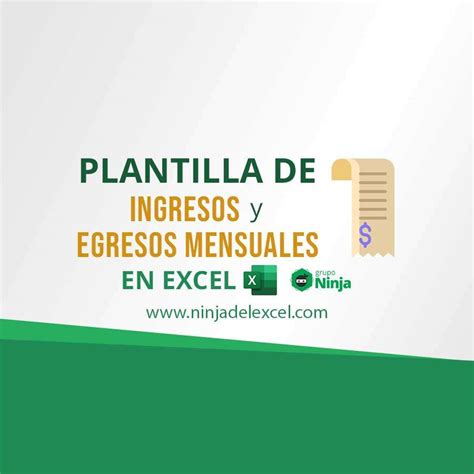 Plantilla De Ingresos Y Egresos Mensuales En Excel Ninja Del Excel