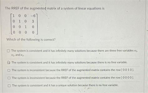 solved the rref of the augmented matrix of a system of
