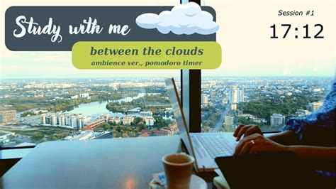 Hour Study With Me Between The Clouds At Sunset Beautiful View