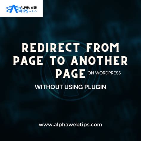 How To Redirect WordPress Page To Another Page Without Plugin Alpha