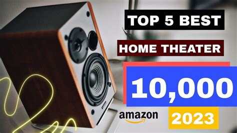 Top Best Home Theater Under In India Best Home Theater