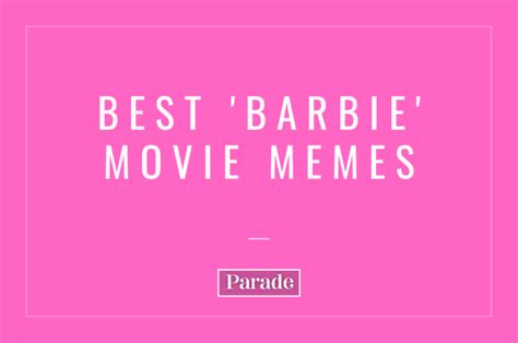 20 Best Barbie Movie Memes Parade