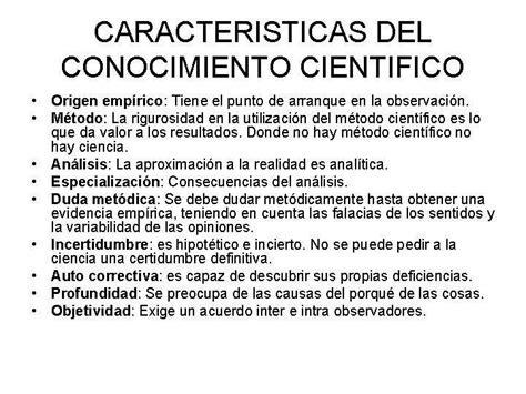 Características del conocimiento científico Brainly lat